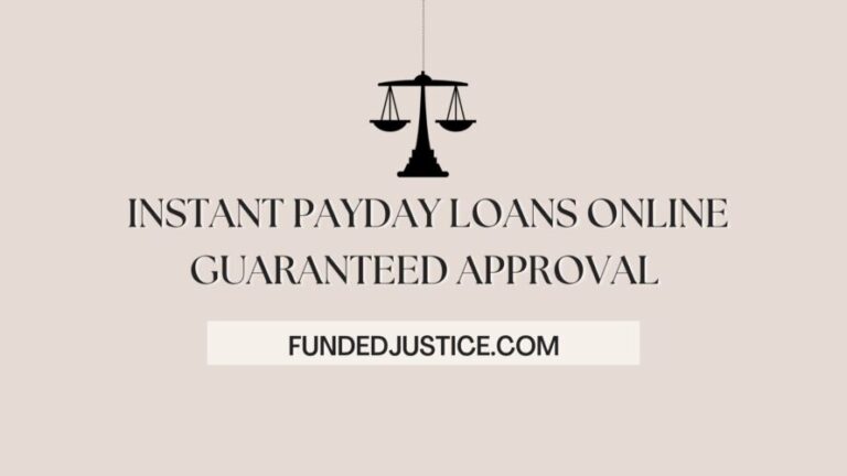 Instant Payday Loans Online Guaranteed Approval | fundedjustice.com